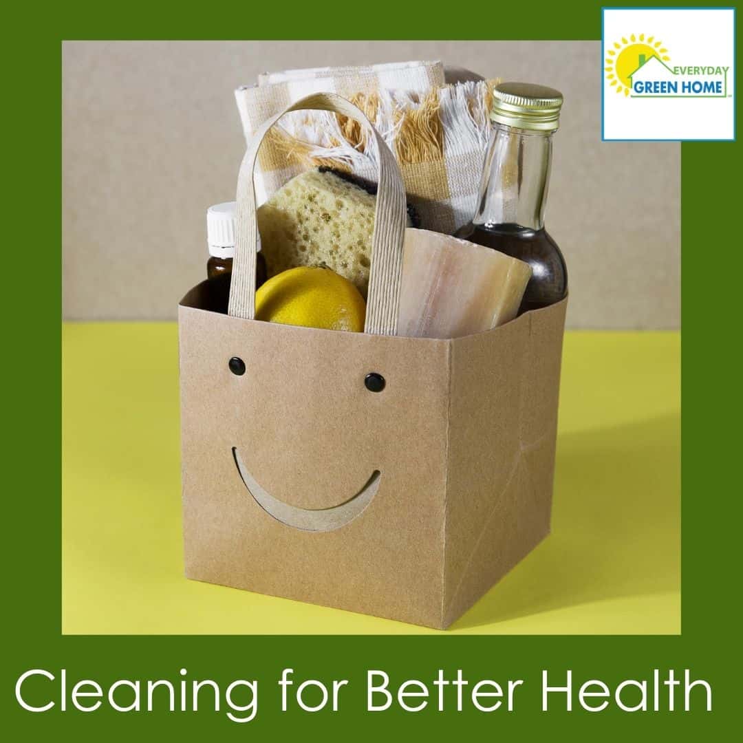 Cleaning for Better Health & Wellness - Green Home Coach